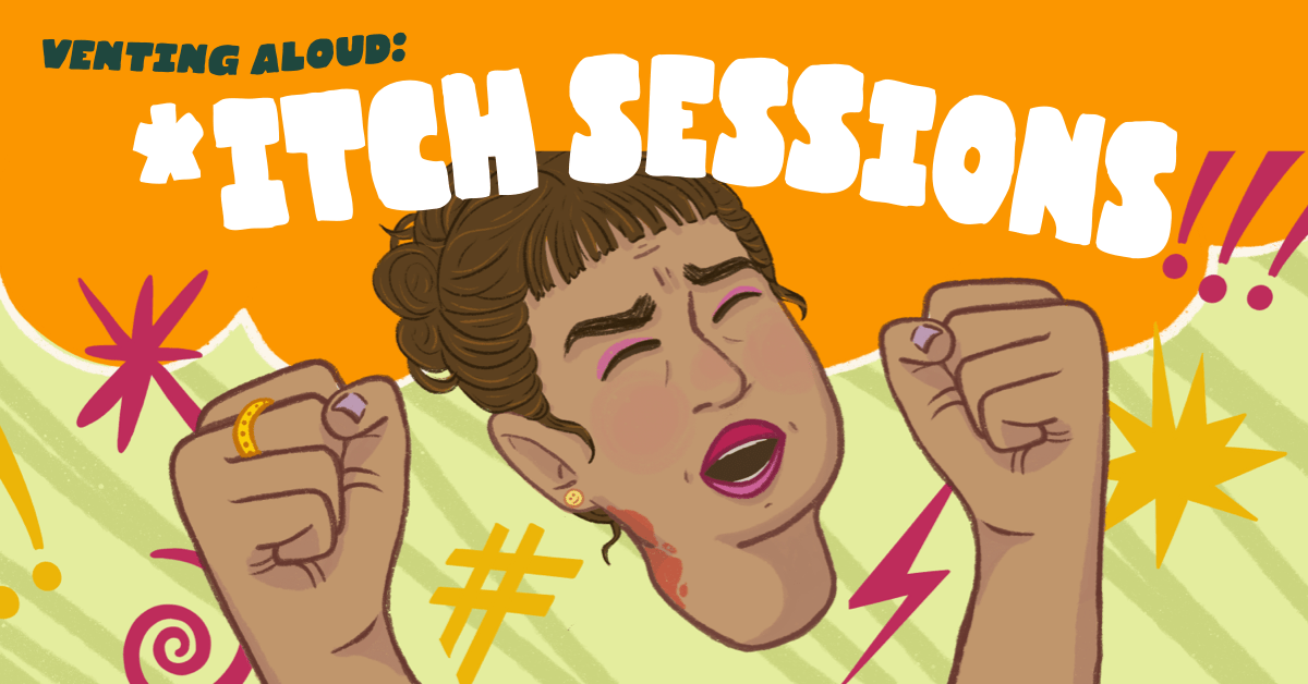 Vent Aloud About Your Eczema in Our *itch Sessions